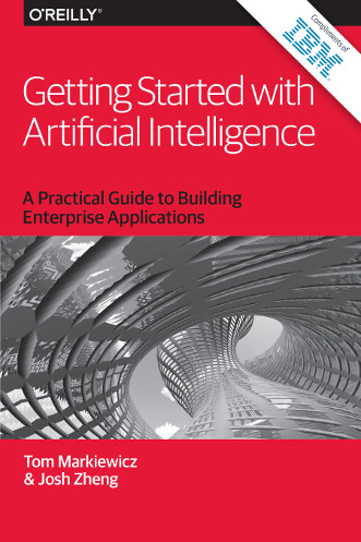 Getting Started with Artificial Intelligence: A Practical Guide to ...